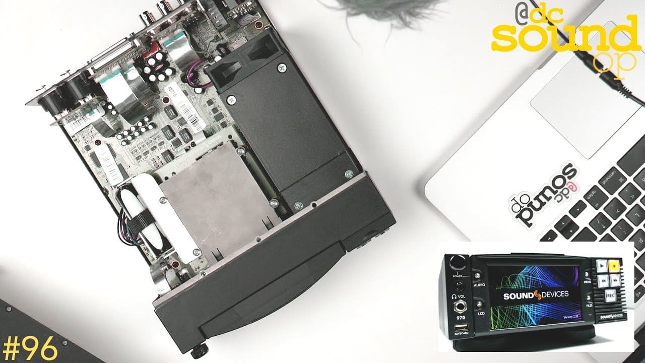 #96 - Sound Devices 970 Audio Recorder First Look & Teardown • DcSoundOp