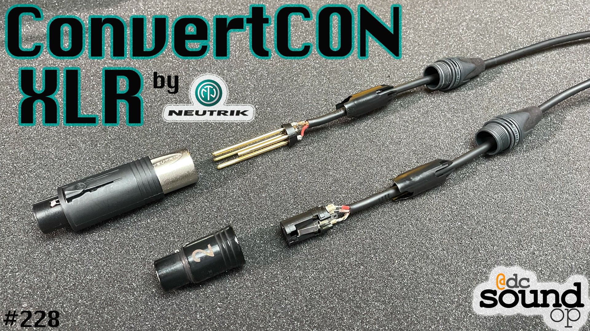 Neutrik ConvertCON - World's FIRST Convertible XLR • DcSoundOp